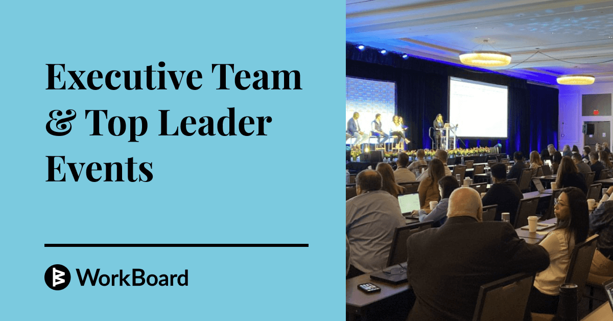 Executive Team & Top Leader Events | WorkBoard
