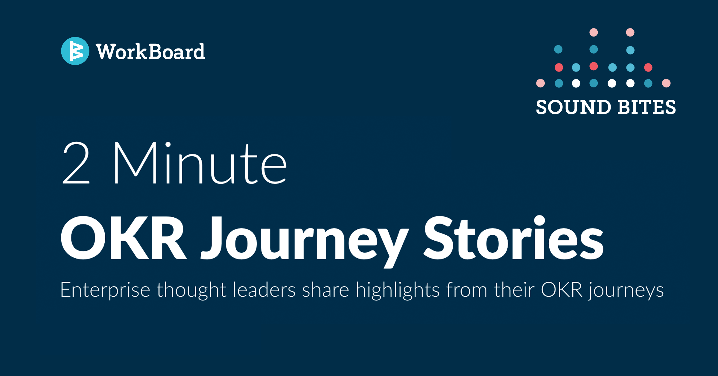 2 Minutes OKR Journey Stories | OKR Success Stories | WorkBoard